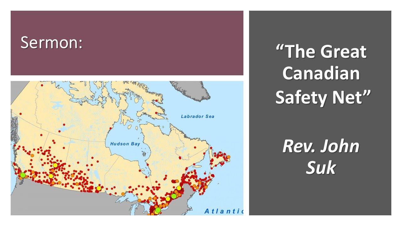 Sunday Serive Sermon - July 19th - Dr. John Suk - "The Great Canadian ...