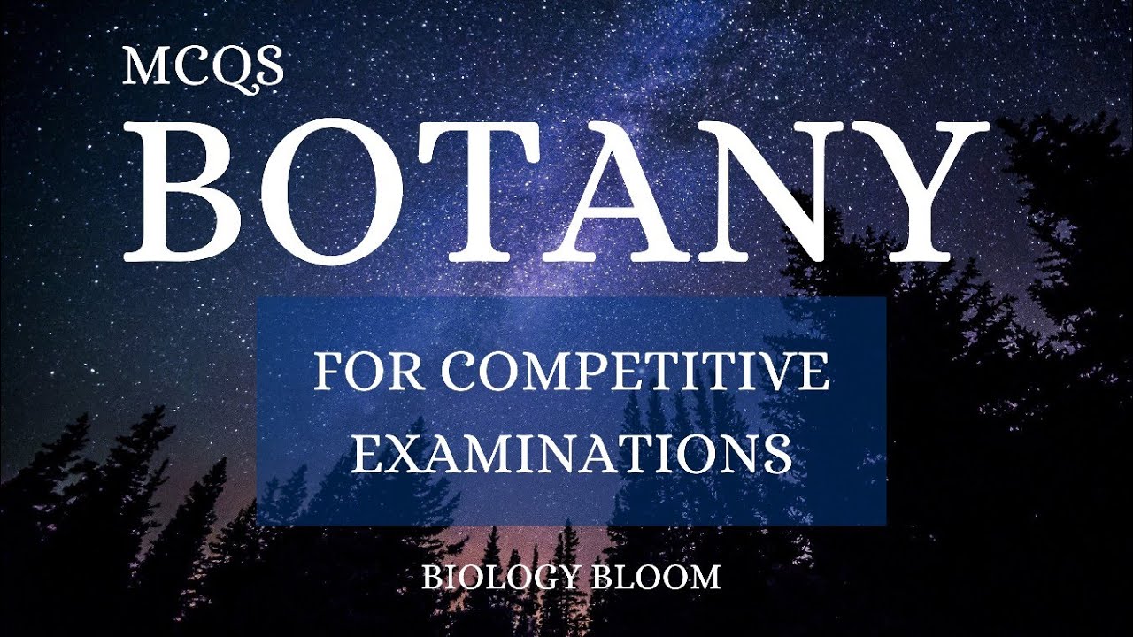 Botany MCQs Solved | Get ready for competitive examinations | Biology ...