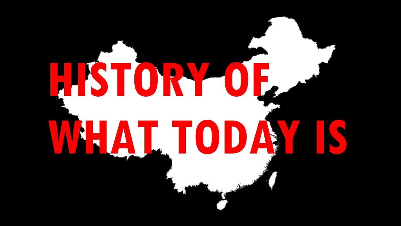 History of what today is: China [#28] - YouTube