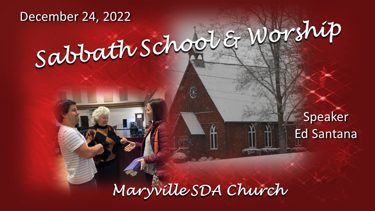: Sabbath Services on Sabbath December 24 at the Maryville Seventh-day ...