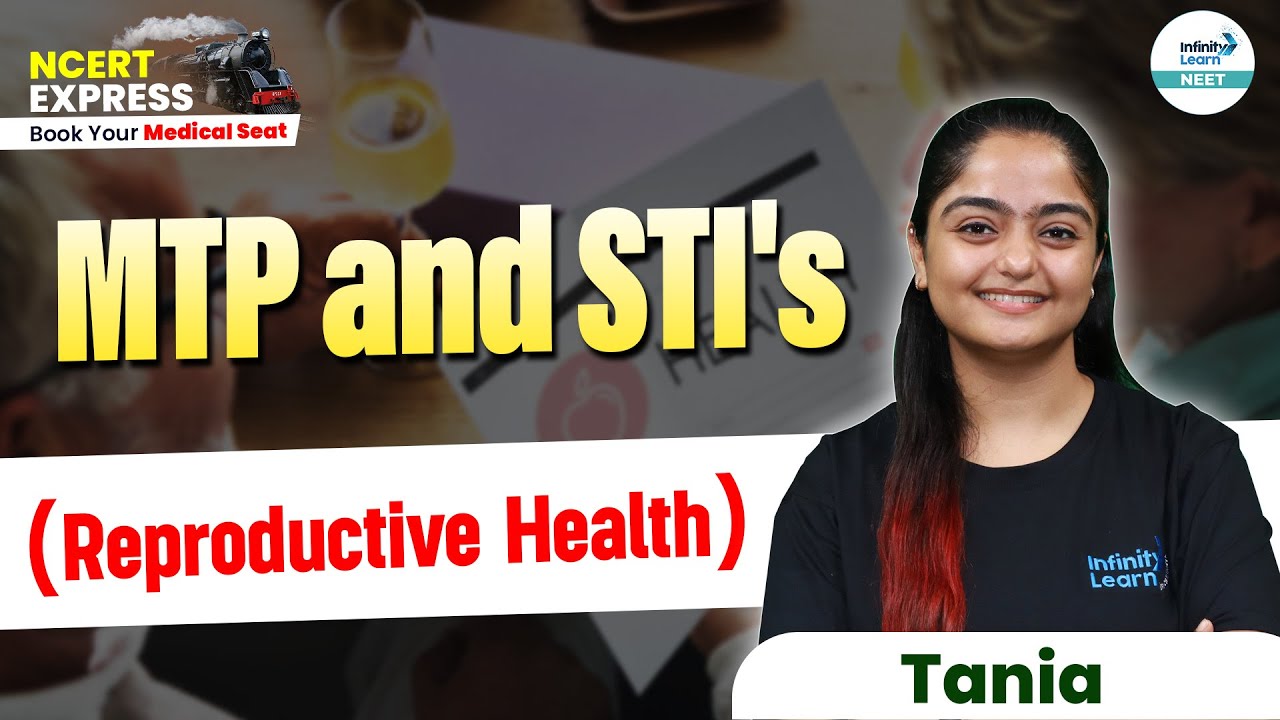 MTP and STI's - Reproductive Health | NEET 2025 | Class 12 Biology | 📚 ...
