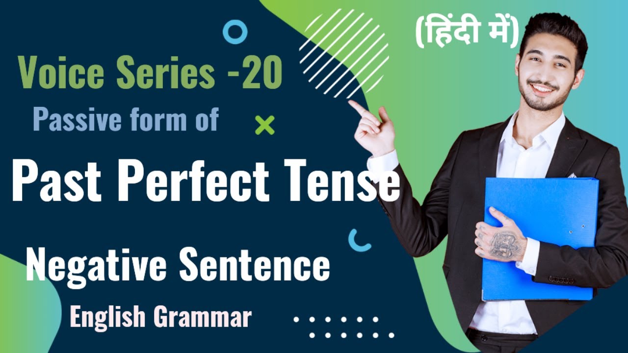 Passive Voice Of Past Perfect Tense, Negative Sentence ( Part - 20 ...