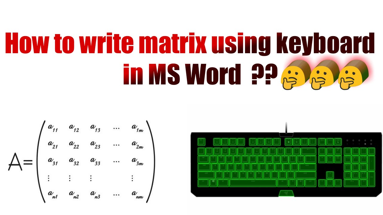 How to write a large matrix in MS Word using keyboard? Easiest way ...