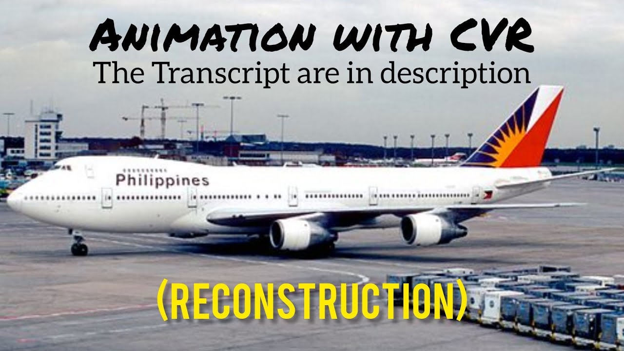 Philippines Airlines Flight 434 Incident || Animation with CVR ...