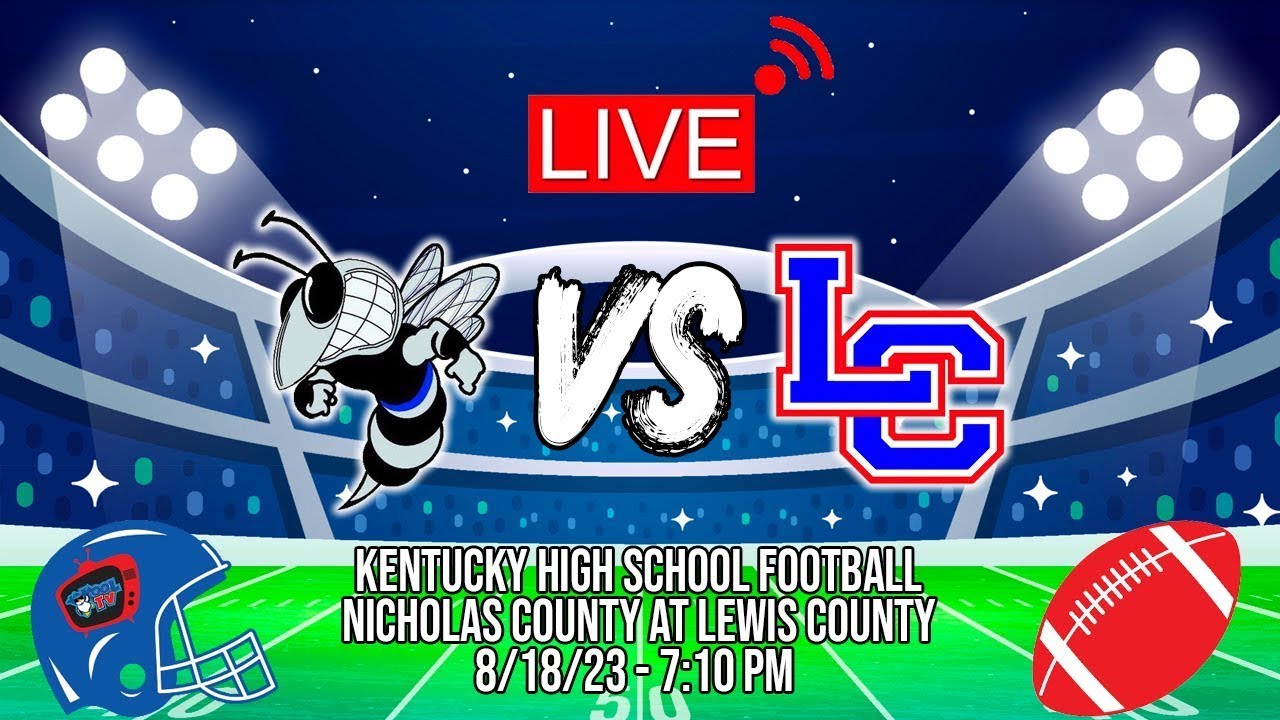 Lewis County vs Nicholas County | Kentucky High School Football | LIVE ...