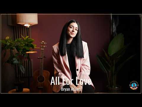 All For Love - Bryan Adams, Rod Stewart, Sting (by Beatrice Florea)