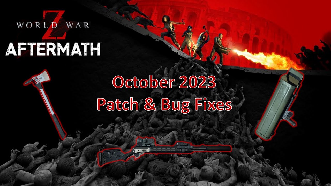 WWZ Aftermath | Overview of Patch & Bug Fixes (October 2023) - YouTube