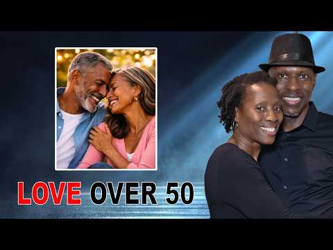Finding Love After 50: It’s Never Too Late - YouTube