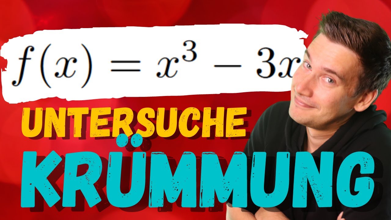 Untersuche das KRÜMMUNGSVERHALTEN der KUBISCHEN FUNKTION ...