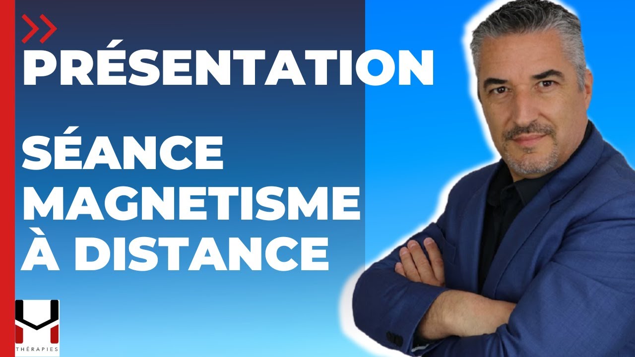 Magnétisme à distance Hervé Vidal Magnétiseur annecy - YouTube