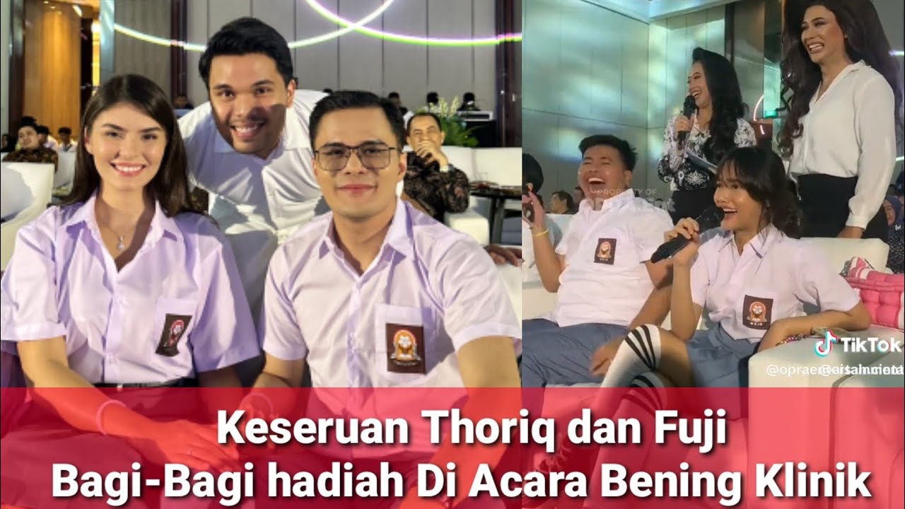 Keakraban dan Keseruan Thoriq dan Fuji Hadir di Anniversary Ke 4 Bening ...
