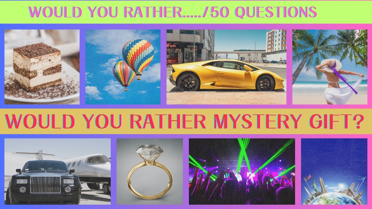 Would you rather Mystery Gift Edition/ 50 questions/ Choice within 5 ...