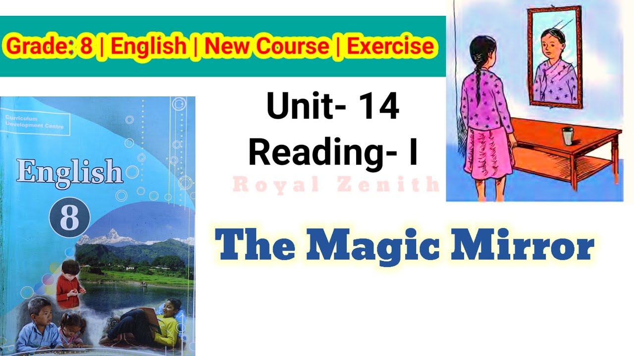 Class 8 English Unit 14 Reading I The Magic Mirror class-8-english-unit-14-reading-i-the-magic-mirror