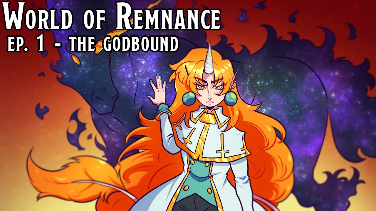 World of Remnance: Episode 1 - The Godbound [D&D Worldbuilding ...
