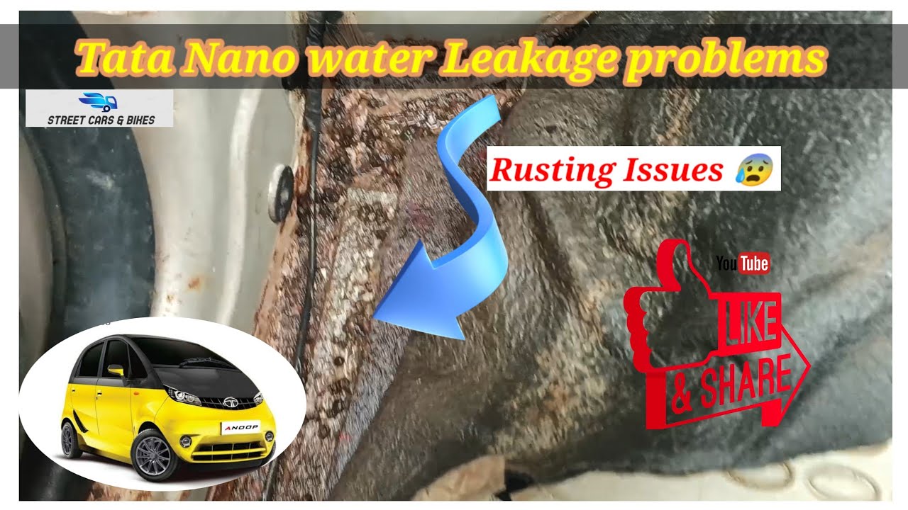 Tata Nano 🚗 Rain water leaking Problems😭|| Tata Nano Rusting Issues 😰 ...