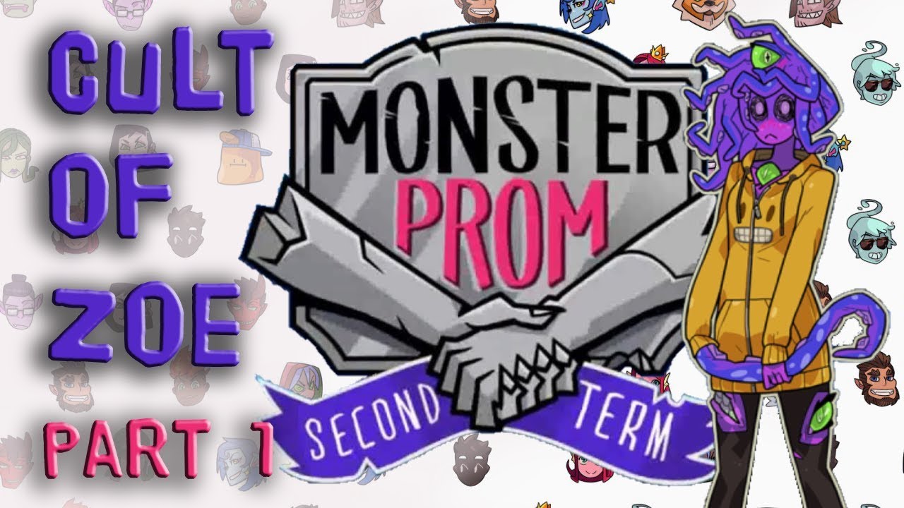 MONSTER PROM Second Term // Cult of Zoe Part 1 (Long game) - YouTube