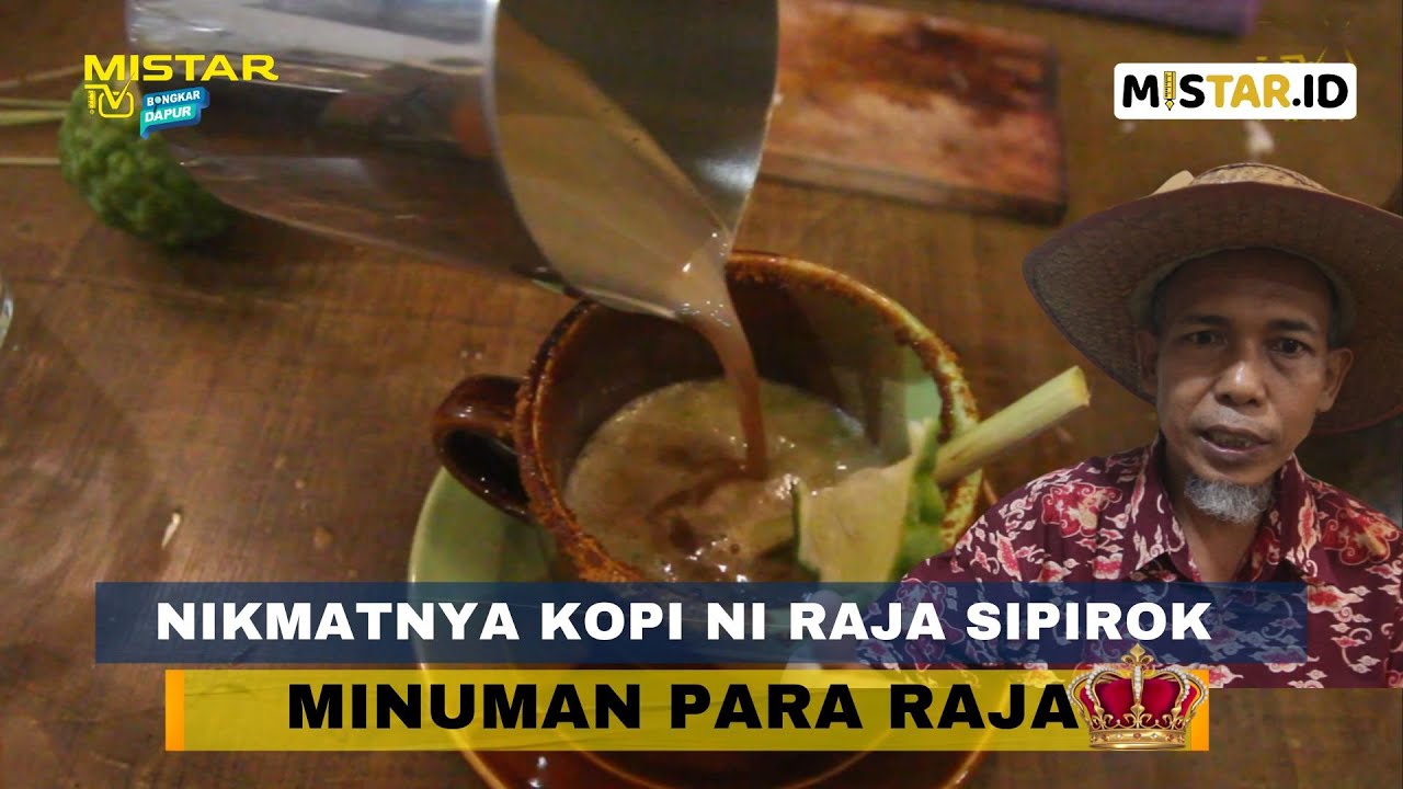 Nikmatnya Kopi Ni Raja Sipirok, Minuman Para Raja - YouTube