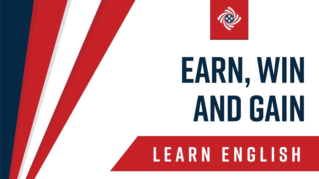 Learn English - Diferenças entre os verbos earn, win & gain - YouTube
