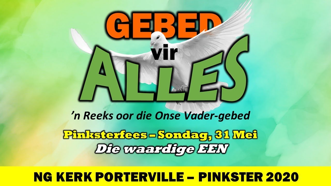 Pinksterfees, 31 Mei 2020 Die Waardige EEN - YouTube