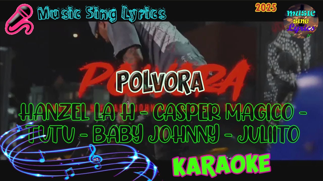 POLVORA - HANZEL LA H, CASPER MÁGICO, TUTU, BABY JOHNNY (Karaoke/Lyrics ...