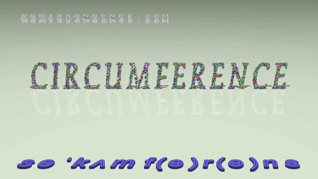 circumference - pronunciation + Examples in sentences and phrases - YouTube