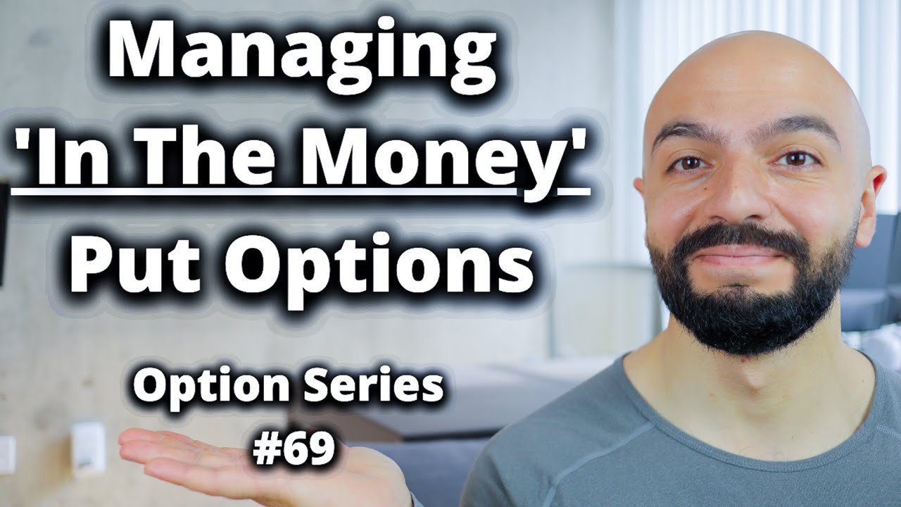 How I Manage 'In The Money' Put Options | Live Trading #69 | - YouTube