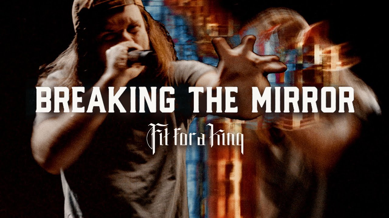 Fit For a King - Breaking the Mirror (Official Music Video) - YouTube Music