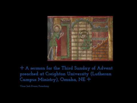 Sermon: Third Sunday of Advent (Matthew 11.2-11; Isaiah 35.1-10) - YouTube
