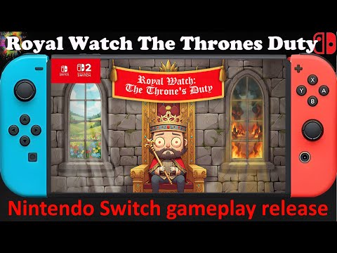 Royal Watch The Thrones Duty - Nintendo Switch / Switch 2 Compatible gameplay release