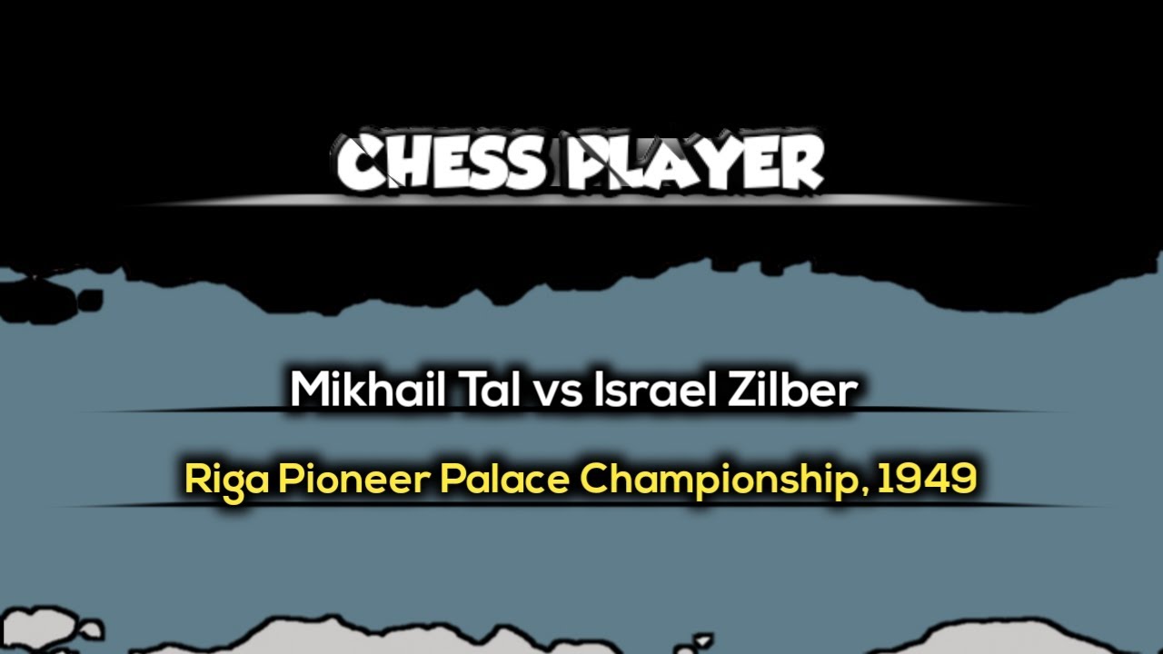 Mikhail Tal vs Israel Zilber ° Riga Pioneer Palace Championship, 1949 ...