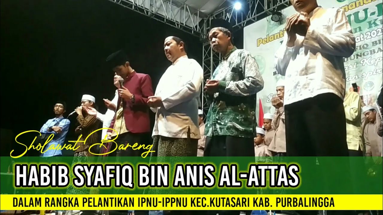 Sholawat Bareng, Habib Syafiq bin Anis Al-attas, dalam rangka ...