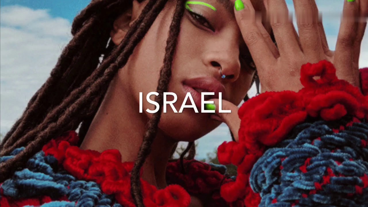Israel - Willow Smith Lyrics - YouTube