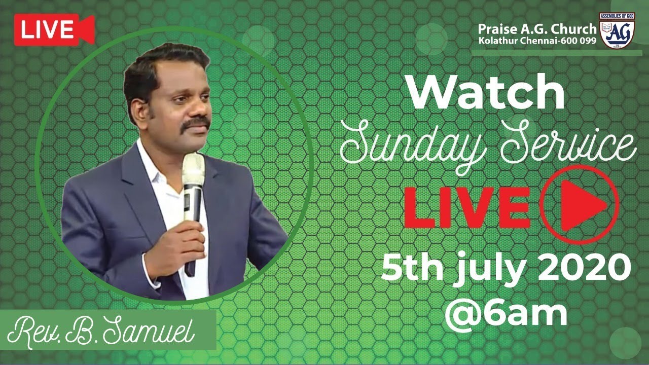Sunday Service | LIVE | 05 JULY 2020 | Rev. B.SAMUEL | Praise AG Church ...