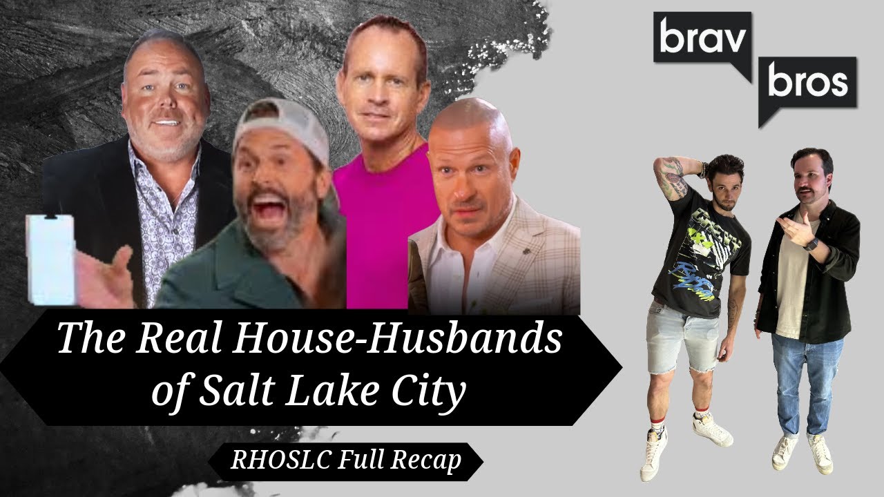 The Real House-Husbands of Salt Lake City (RHOSLC Full Recap) - YouTube