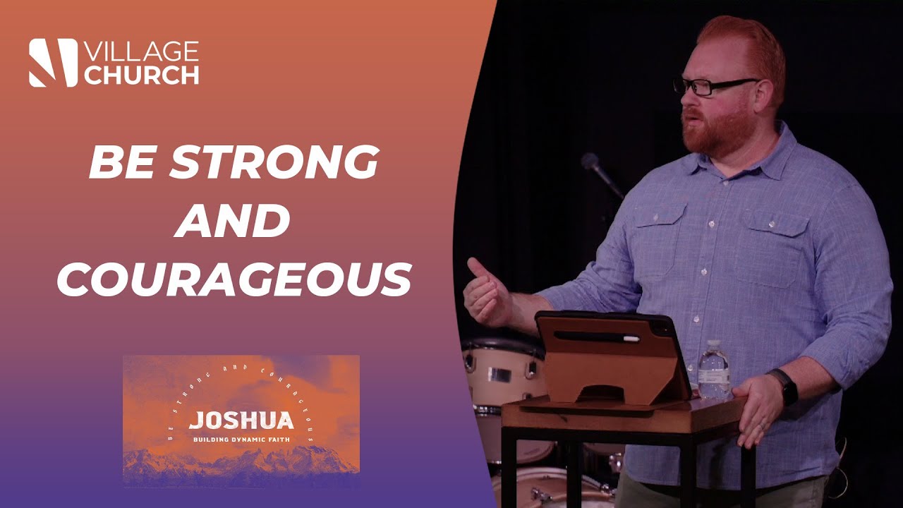 Joshua: Week 1 - "Be Strong and Courageous" - YouTube
