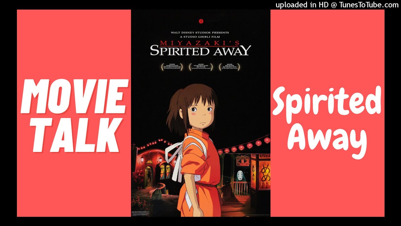 Movie Talk: Spirited Away | Whimsical Whispers Podcast - YouTube