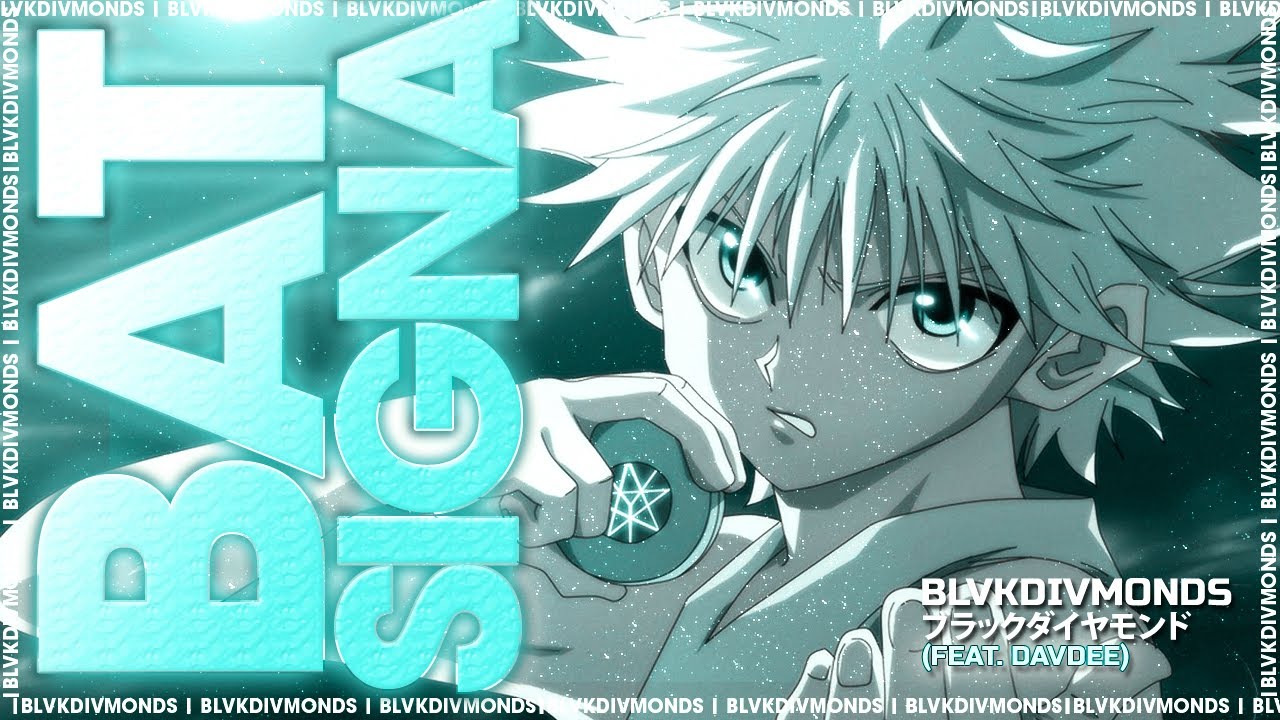 Blvk Divmonds - BAT SIGNAL (Ft. DavDee) (HUNTER X HUNTER AMV) - YouTube