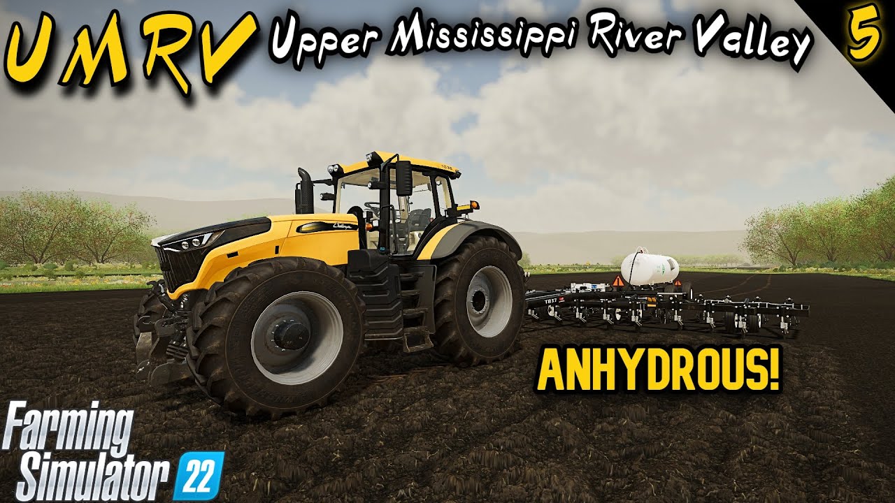 Spring Anhydrous! | UMRV Upper Mississippi River Valley | FS22 ...