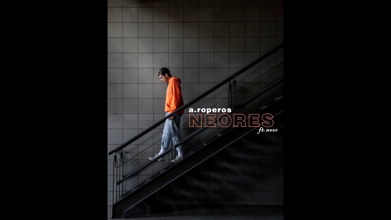 A.Roperos, Neor - NEORES (Official Video) - YouTube
