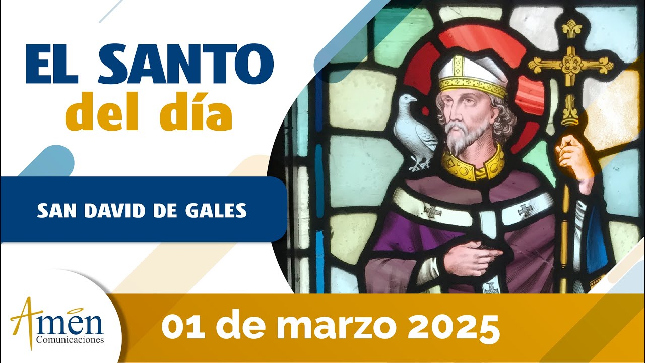 Santo de Hoy l 01 de Marzo 2025 l San David de Gales - YouTube