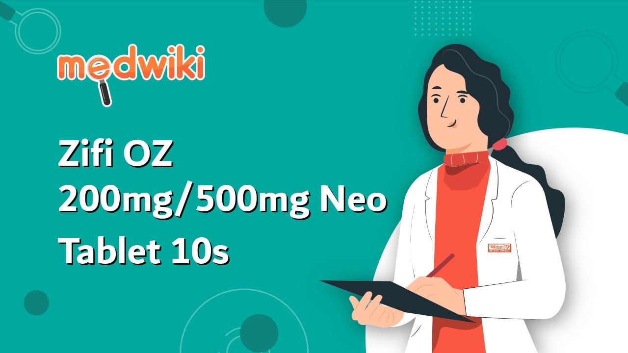 Zifi OZ 200mg/500mg Neo Tablet 10s - Uses, Benefits and Side Effects ...