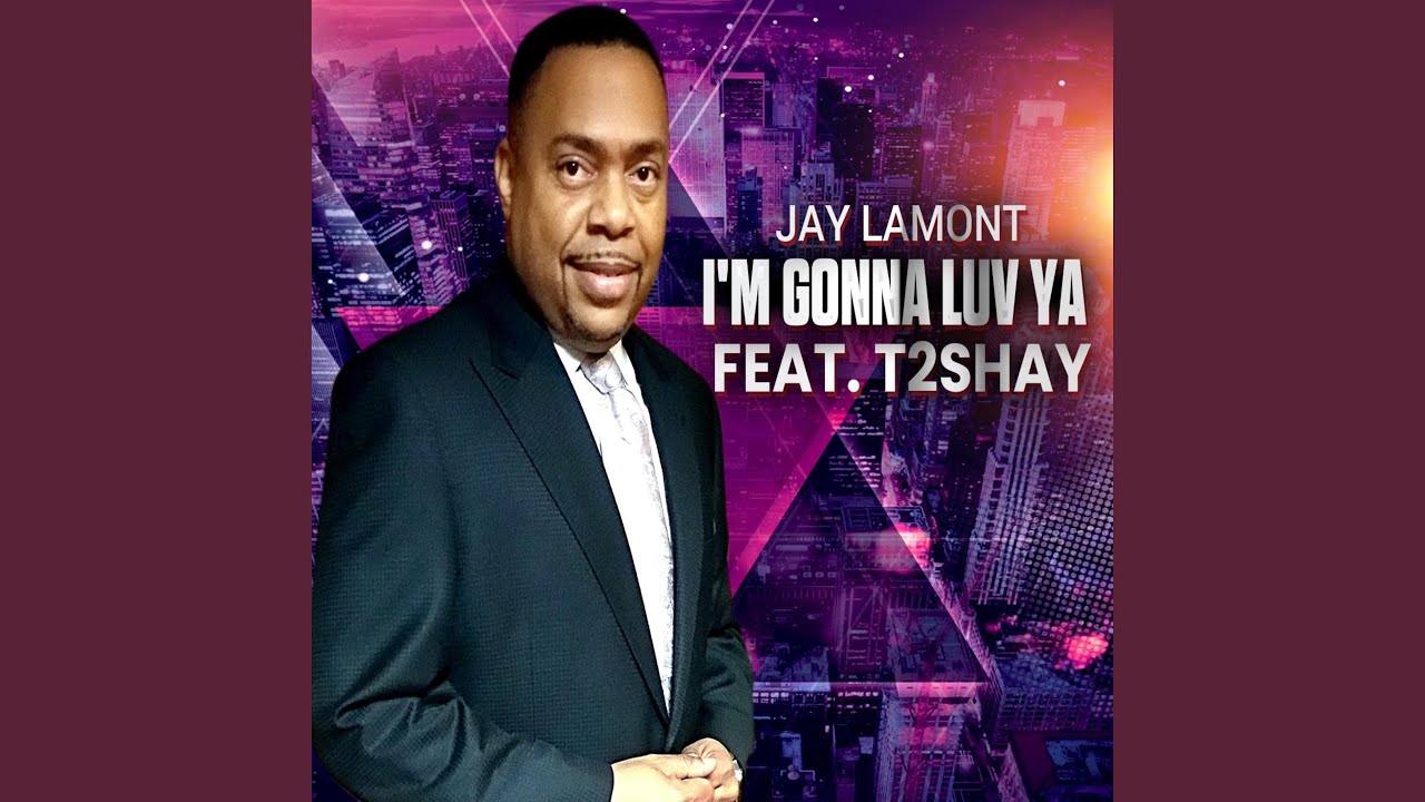 Im Gonna Luv Ya Feat 2tshay Jay Lamont Shazam