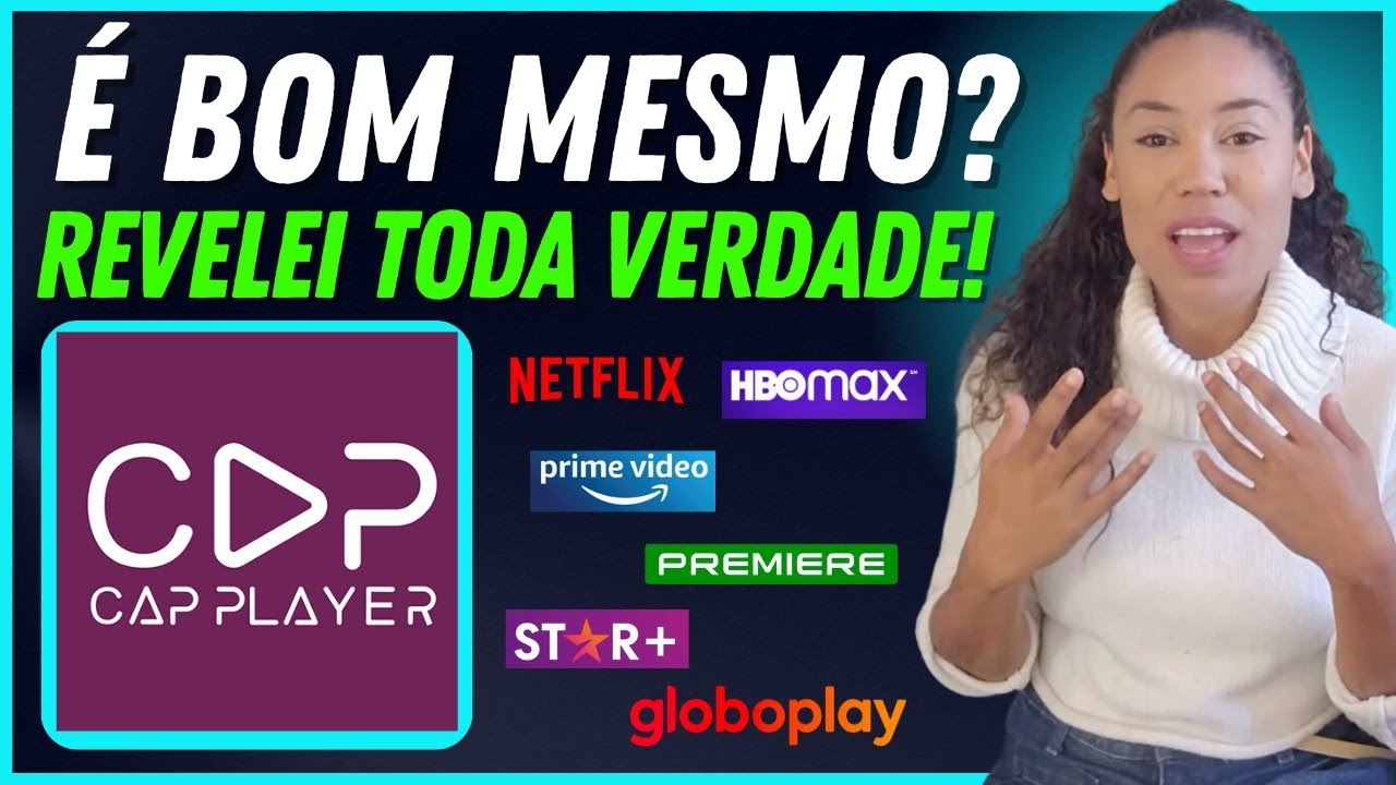 Aplicativo Cap Player Realmente Vale a Pena? Cap Player Como Usar? Cap Player É Bom? - Cap ...