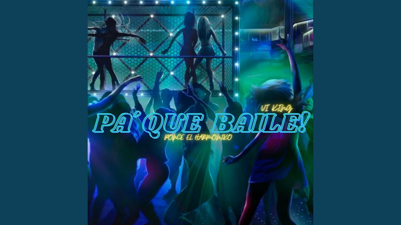 Pa Que Baile - YouTube