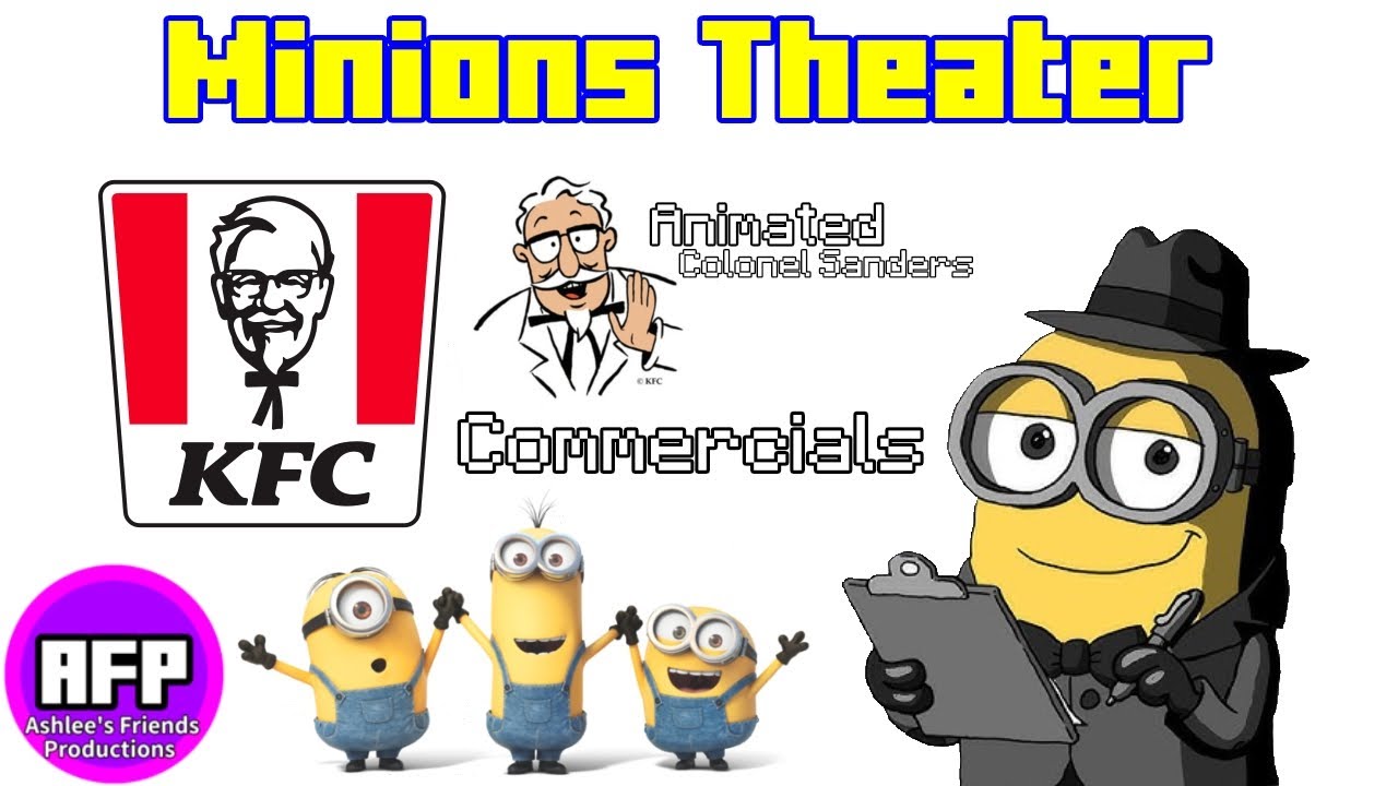 AFP Minions Theater: KFC Animated Colonel Sanders Commercials - YouTube