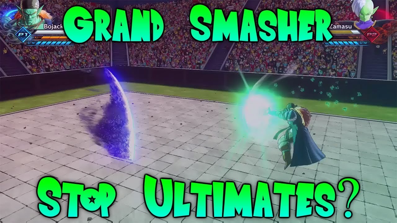 Which Ultimates Can Grand Smasher Penetrate? - Dragon Ball Xenoverse 2 ...