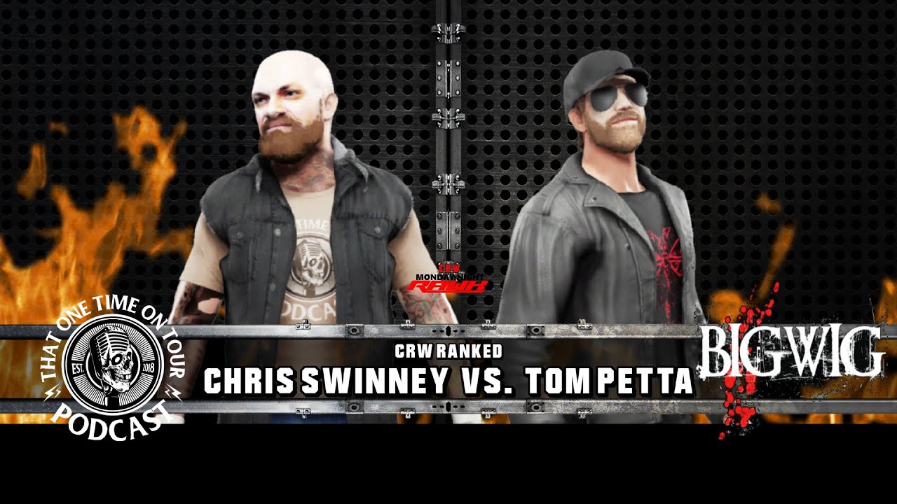 Chris Swinney (That One Time On Tour) vs Tom Petta (Bigwig) - YouTube