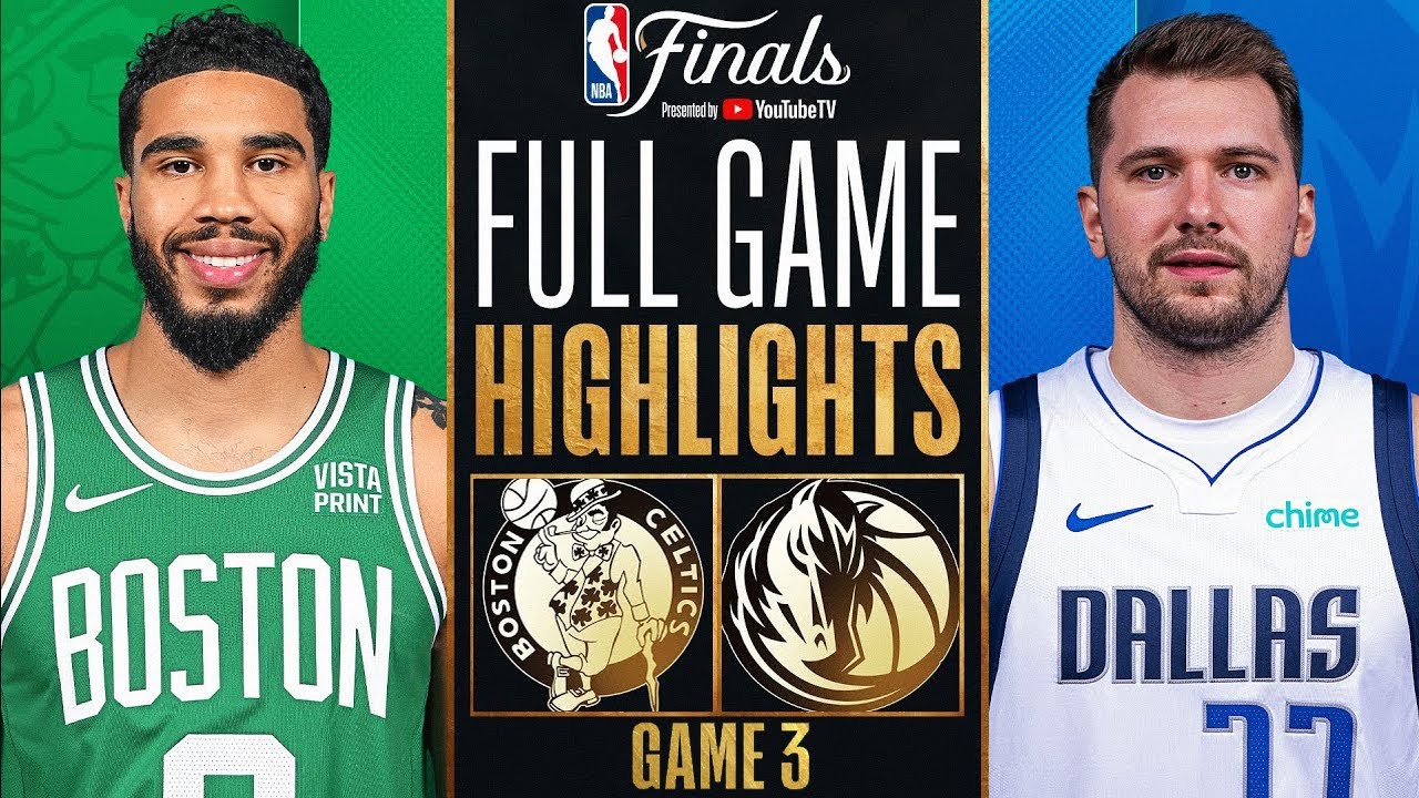 CELTICS vs MAVERICKS FULL GAME 3 HIGHLIGHTS | June 11, 2024 | 2024 NBA ...