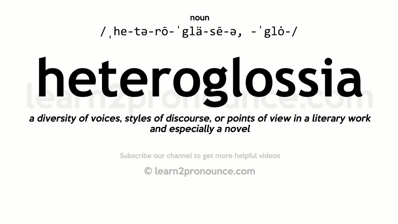 Pronunciation of Heteroglossia | Definition of Heteroglossia - YouTube