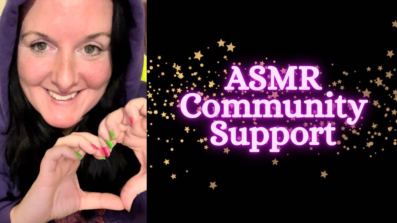 ASMR Community Support #asmrcommunity #asmrlovers - YouTube